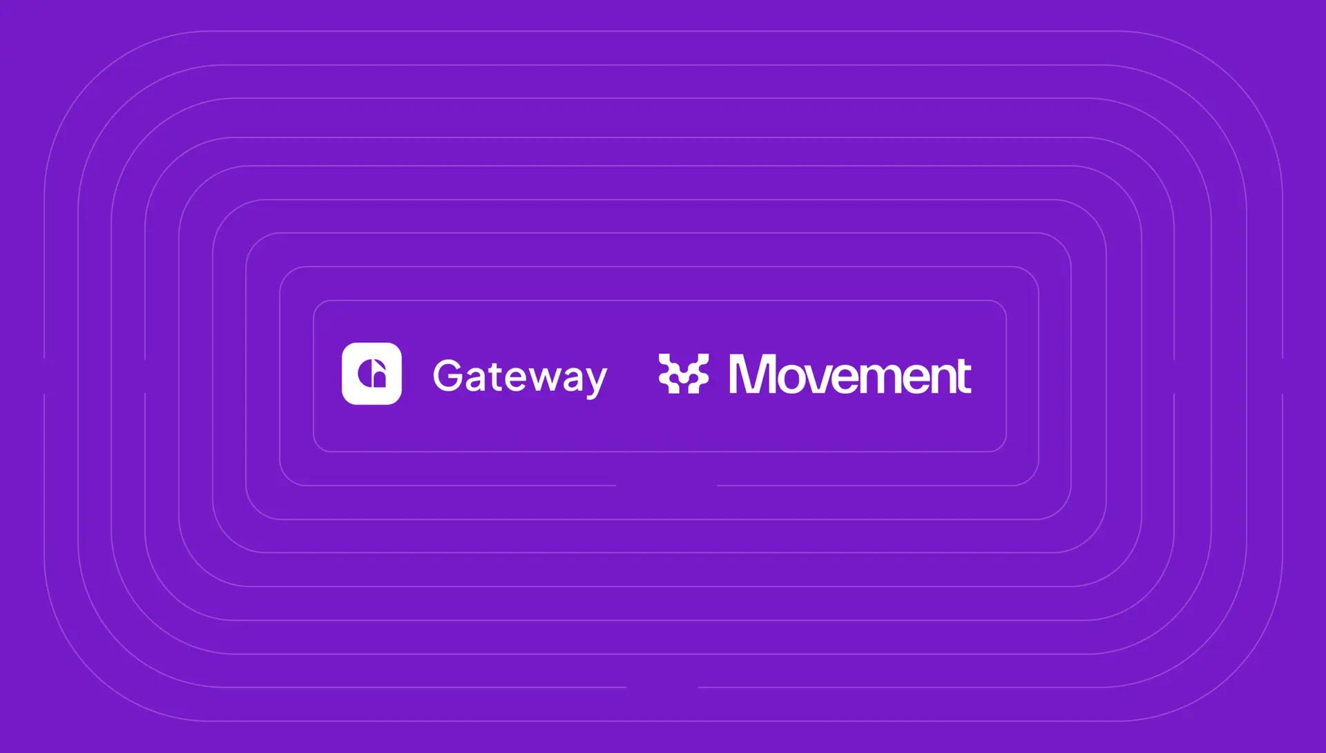 Gateway-Movement Collaboration Announced... Laying the Foundation for ...