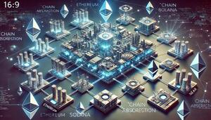 Fragmented Blockchain World to Be Unified Through 'Chain Abstraction'