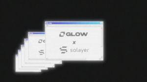 Glow Finance (Glow) Partners with Solayer to Launch 'GlowSOL'... Liquid ...