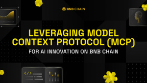 BNB Chain Unveils ‘MCP’ for AI Developers: "Accelerating Integration of ...